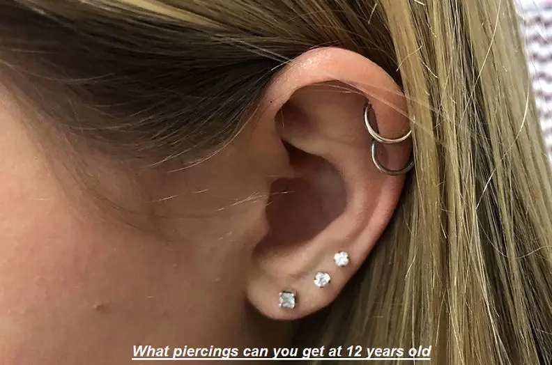 What Piercings Can You Get At 12 Years Old 